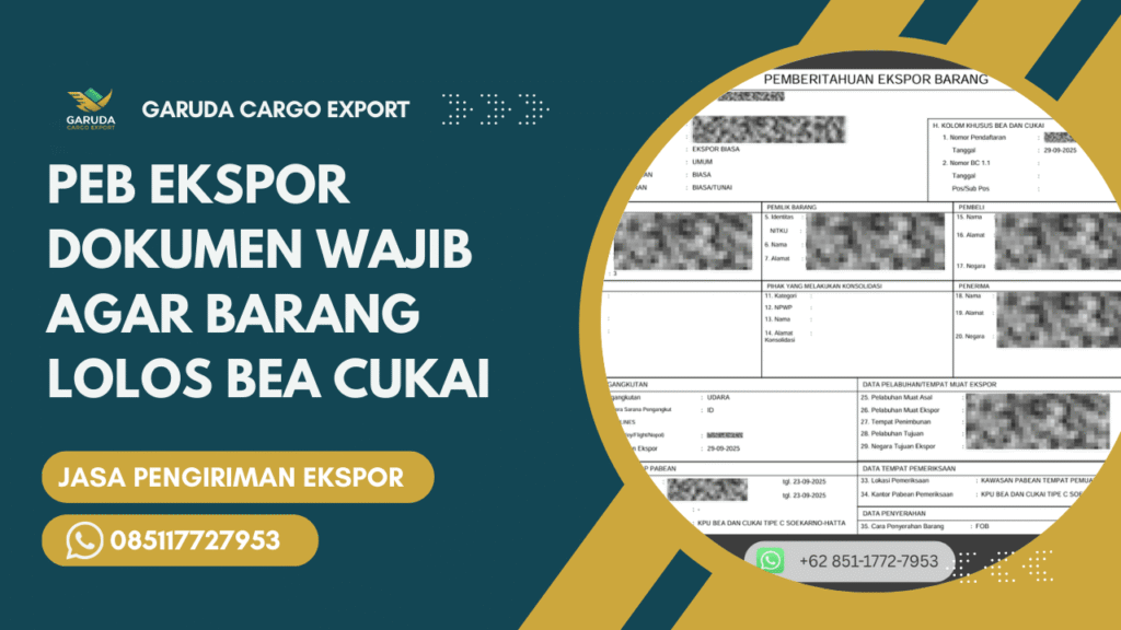 PEB Ekspor Dokumen Wajib Agar Barang Lolos Bea Cukai - Garuda Cargo Export